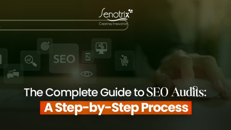 The Complete Guide to SEO Audits: A Step-by-Step Process